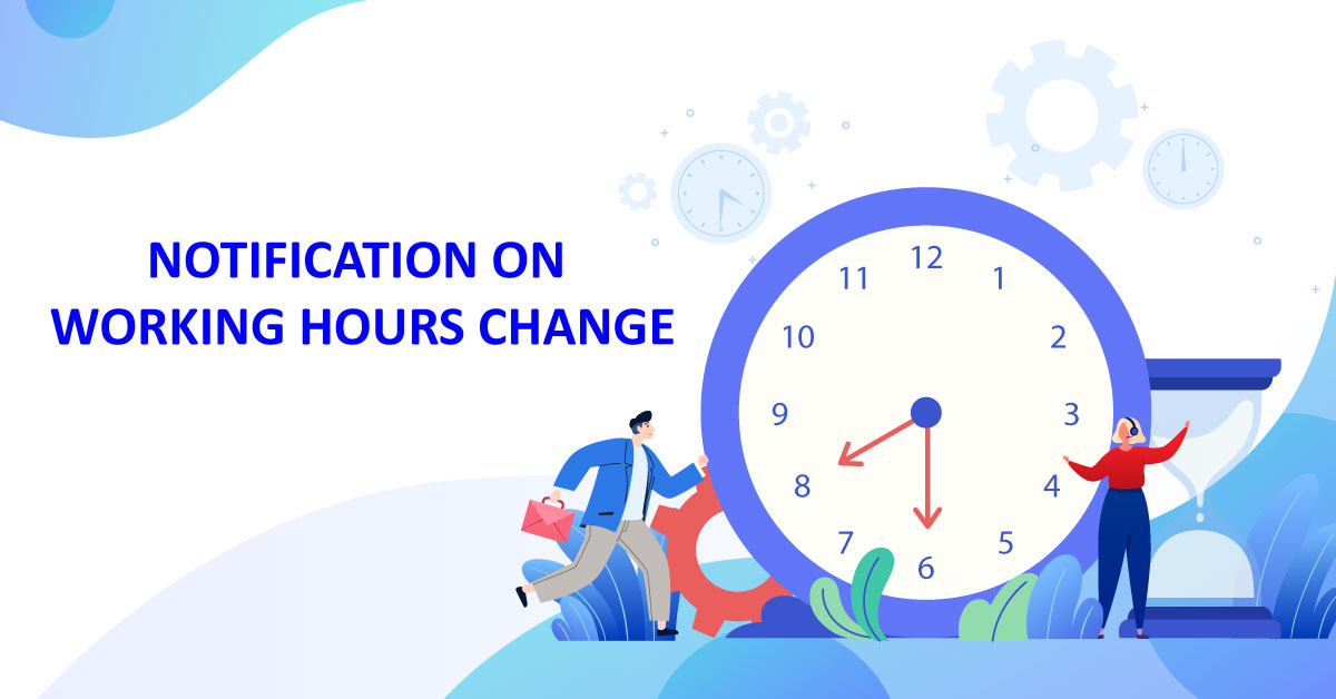 Notification on working hours change of all branches/transaction offices