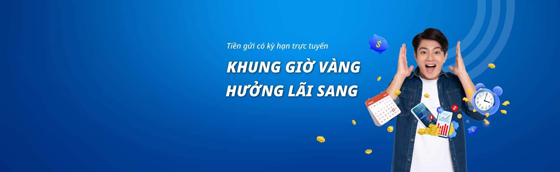 Chương trình khuyến mại: KHUNG GIỜ VÀNG - HƯỞNG LÃI SANG